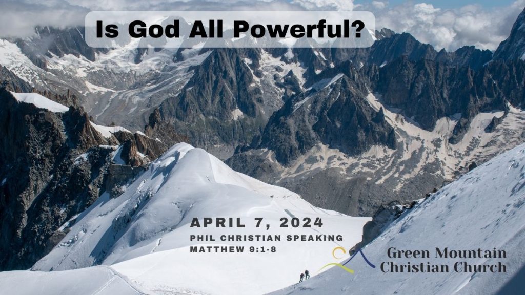 How Can Evil Exist if God is All Powerful? - Green Mountain Christian ...