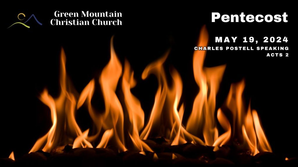 Pentecost - Green Mountain Christian Church