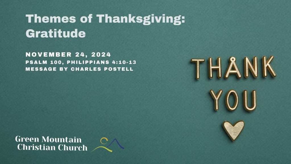 Themes of Thanksgiving: Gratitude - Green Mountain Christian Church